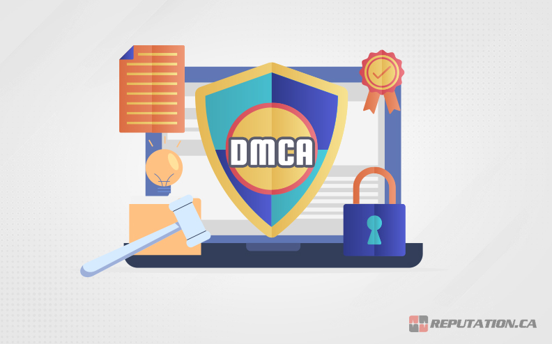 How to Use DMCA Takedowns for Reputation Management How to Use DMCA Takedowns for Reputation Management